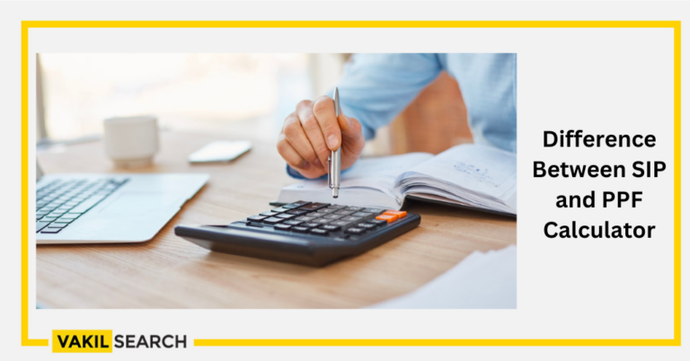 Difference Between Sip And Ppf Calculator Vakilsearch
